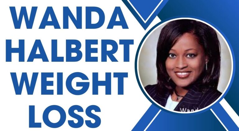 Wanda Halbert Weight Loss: Every Thing You Need to Know