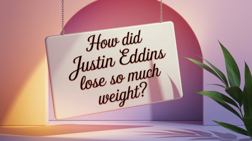 Justin Eddins Weight Loss: A Transformative Journey Unveiled