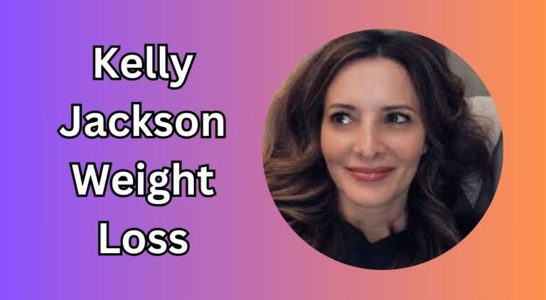 Kelly Jackson Weight Loss A Guide To Healthy Transformation