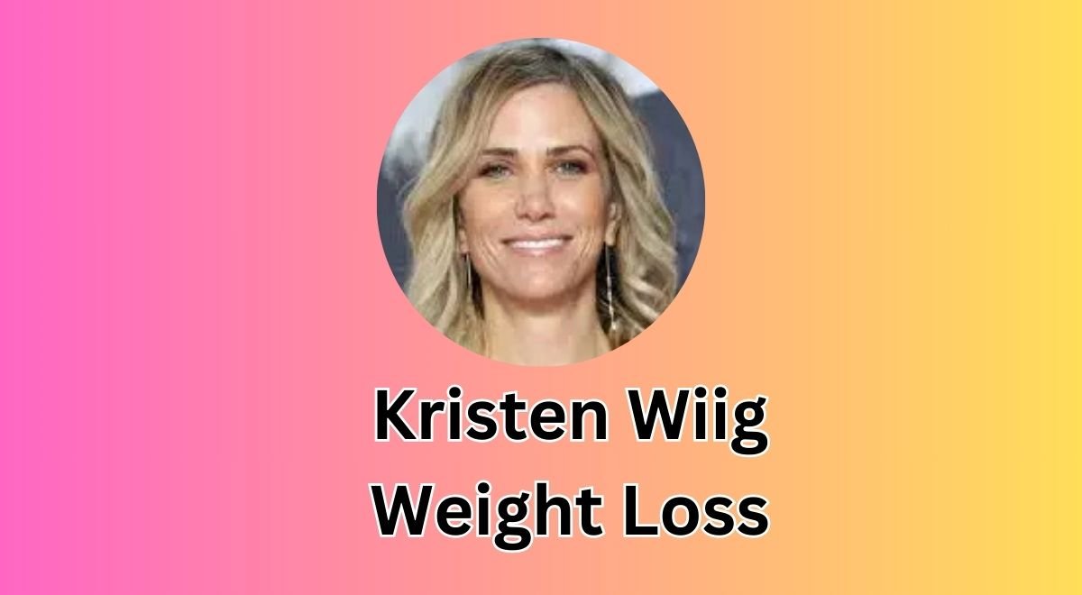 Kristen Wiig Weight Loss: Journey to a Healthier Lifestyle