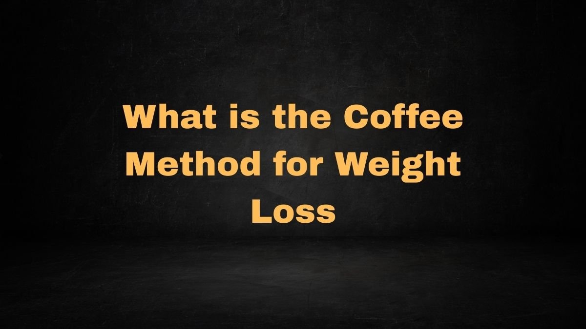 What is the Coffee Method for Weight Loss